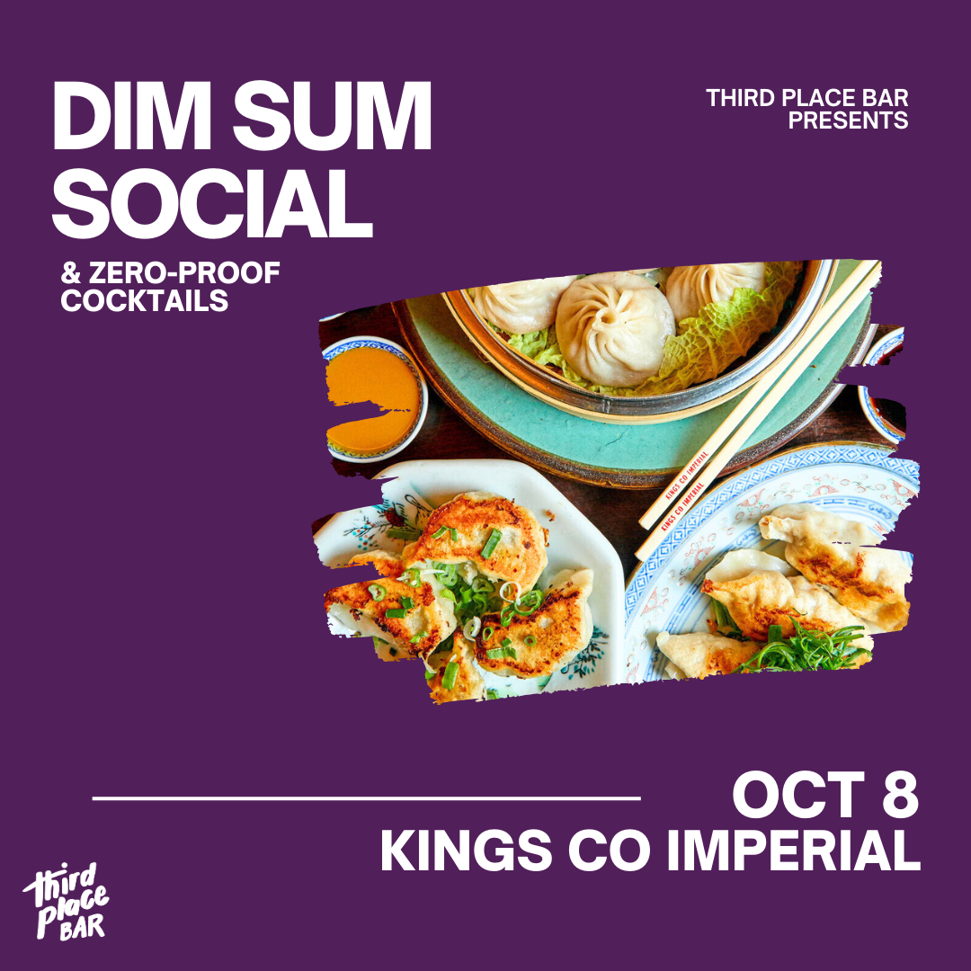 Dim Sum Social & Zero-Proof Cocktails | Oct 8th | Kings Co Imperial ...