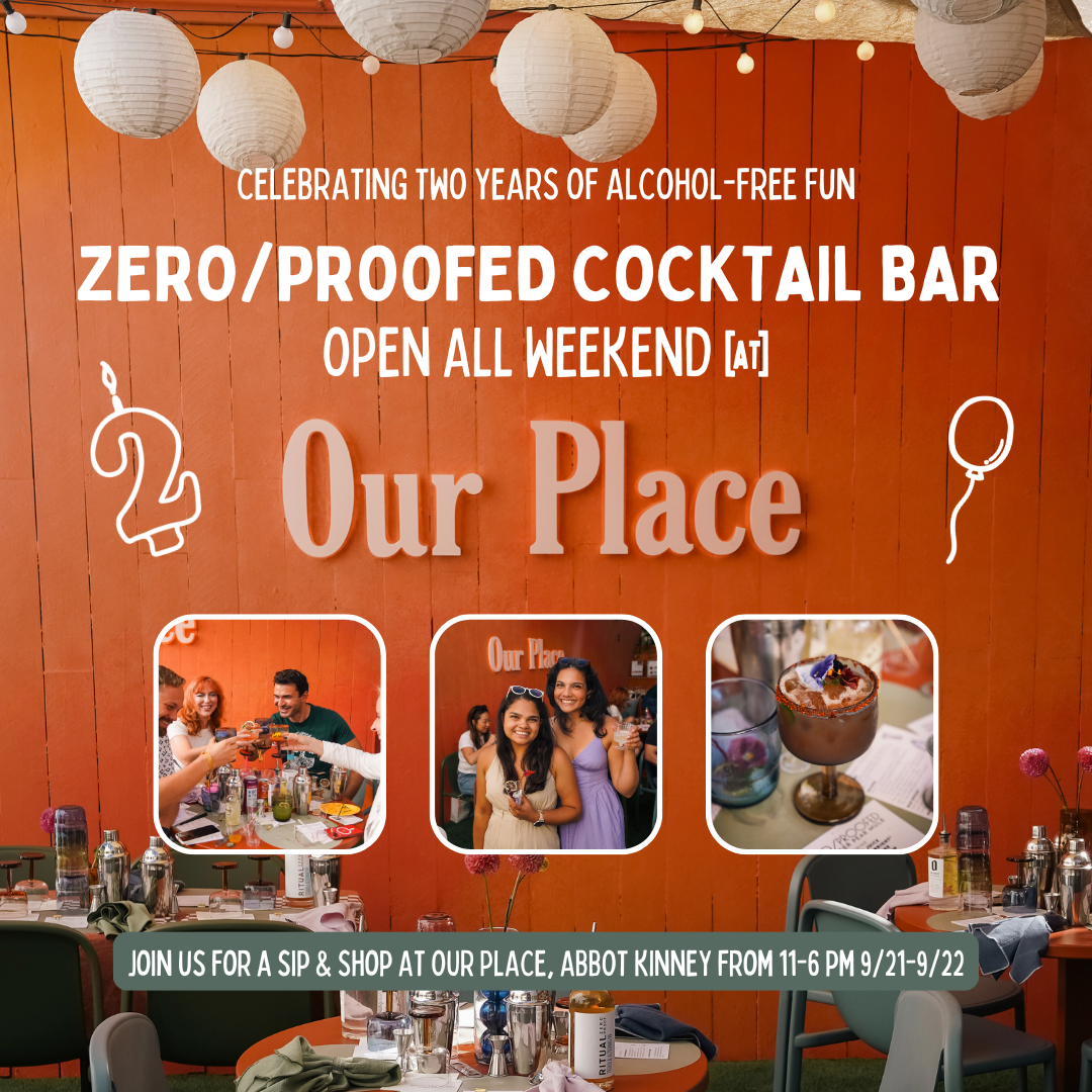 Zero Proofed Cocktail Bar Pop Up - Birthday Weekend! | Sep 21st | Our Place | Handstamp